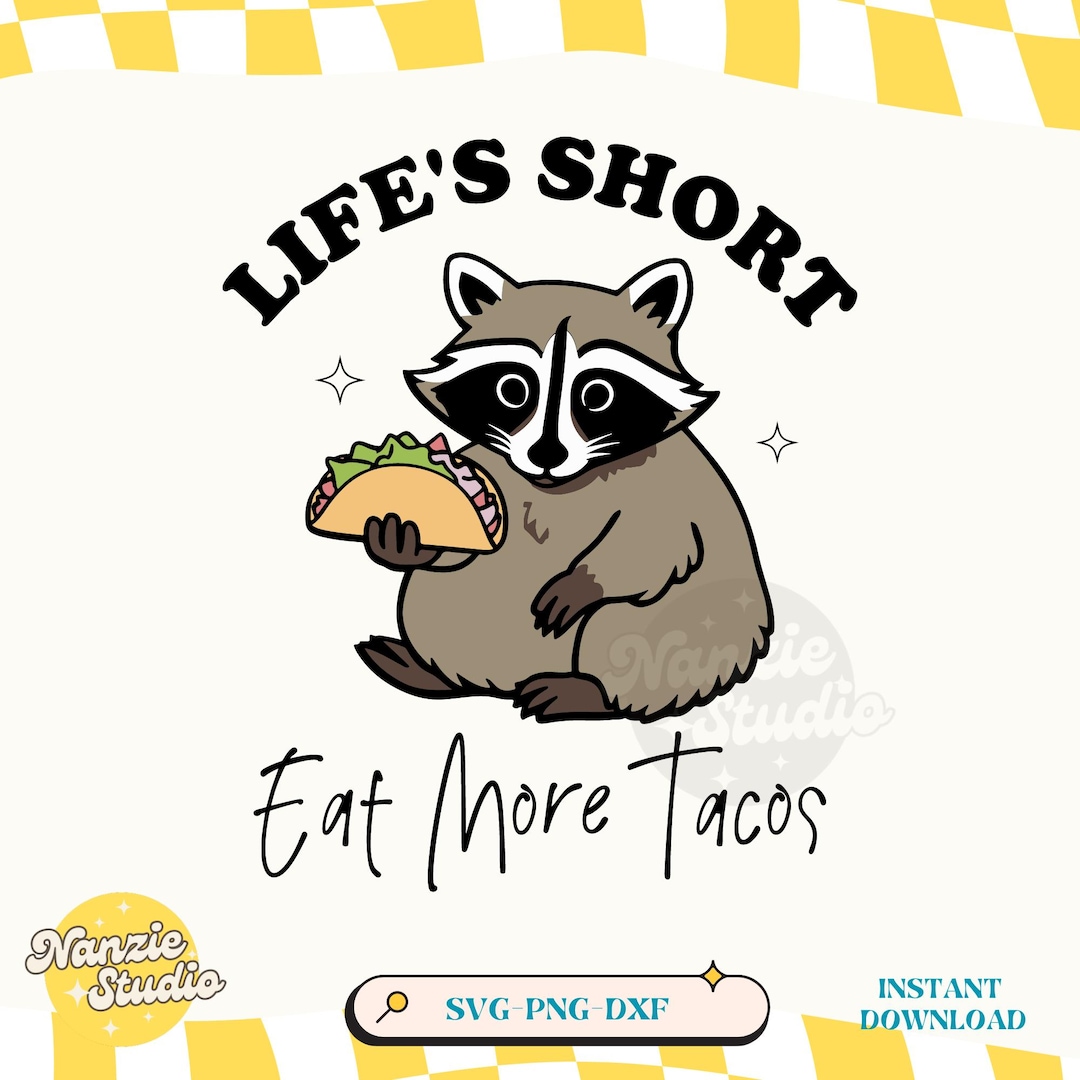Eat More Tacos Raccoon Design: Sarcastic Taco Saying (SVG PNG DXF) - Etsy