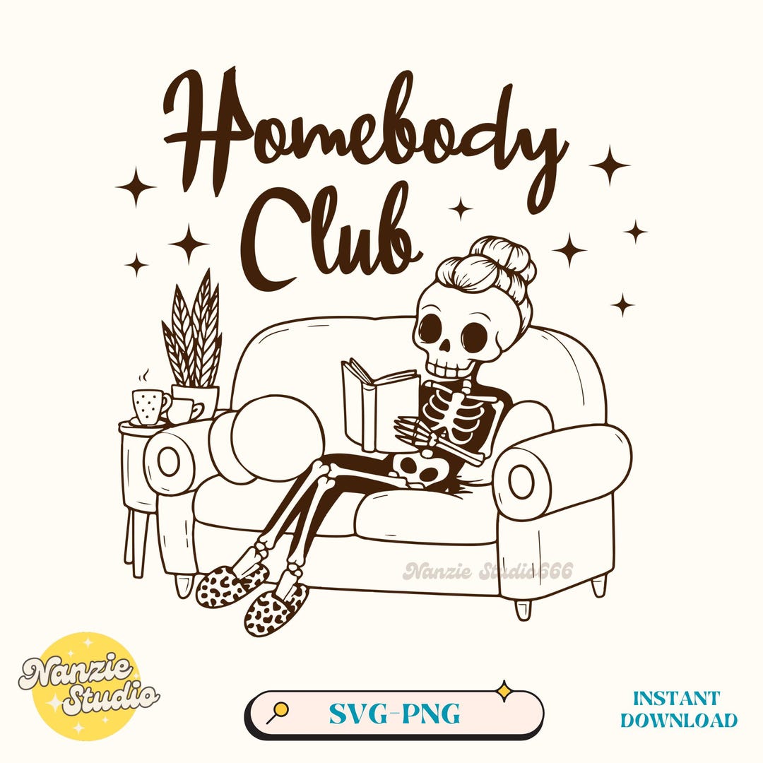 Homebody Club, Introvert Quote, Svg Png File, Trendy Cute Funny ...