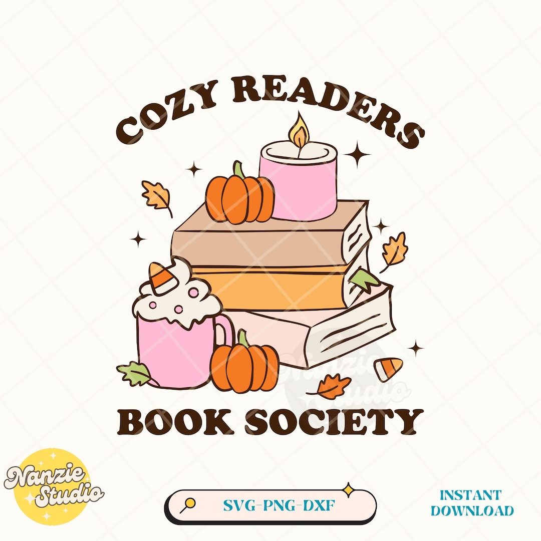 Cozy Readers Book Society Svg Png, Cute Trendy Autumn Fall Cozy Bookish ...