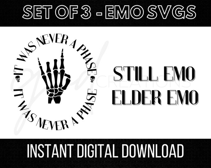 Emo Svgs Elder Emo It Wasn't A Phase It Was Never A Phase Still Emo Emo ...