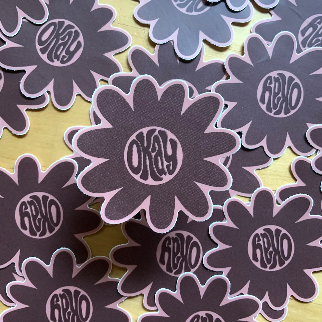 Floral Sticker. Hand Lettered Sticker. Okay Sticker. Okay. Flower ...