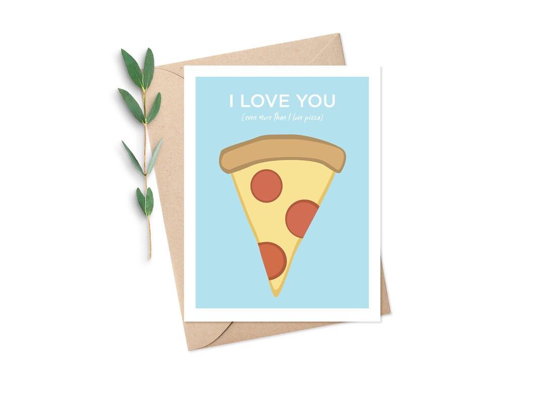 Pizza Lover Note Card: I Love You More Valentine (digital Printable ...