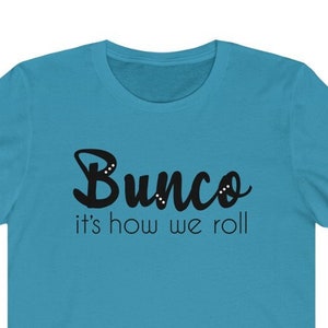 Bunco Shirt, Its How We Roll Shirt, Bunco Night Shirt, Game Night Shirt ...