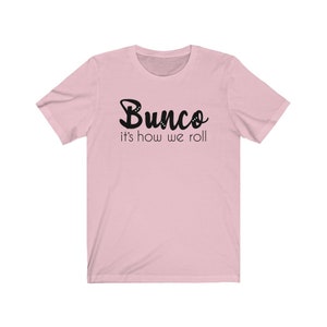 Bunco Shirt Its How We Roll Shirt Bunco Night Shirt Game - Etsy