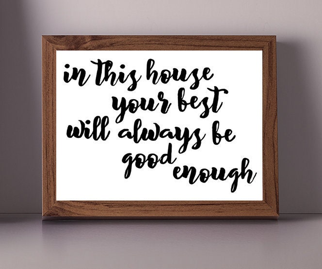 In This House Your Best Sign Good Enough Sign Digital Print | Etsy
