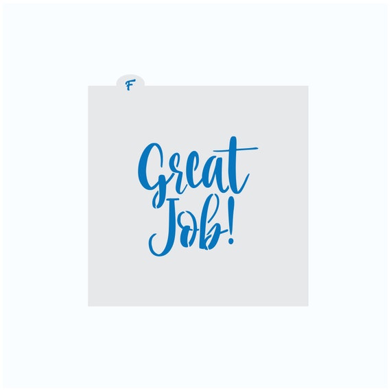 Great Job Cookie Stencil | School, Graduation, Teacher, Grades ...