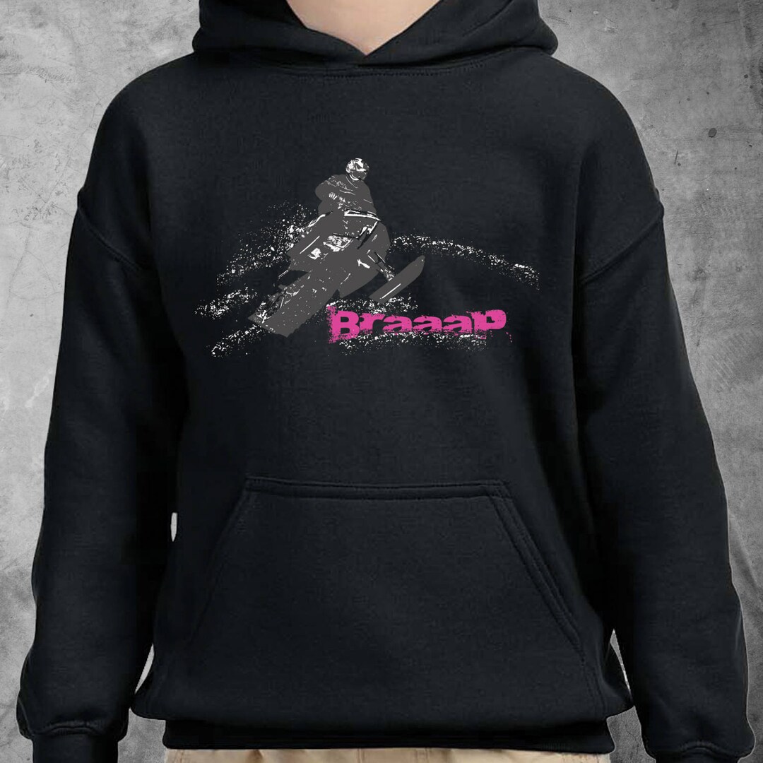 Classic Braaap Hoodie, Snowmobile Sweatshirt, Sled Shirt, Winter Sports ...