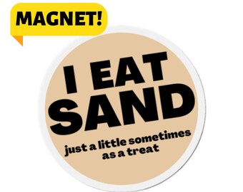 I Eat Sand Bumper Sticker - Etsy
