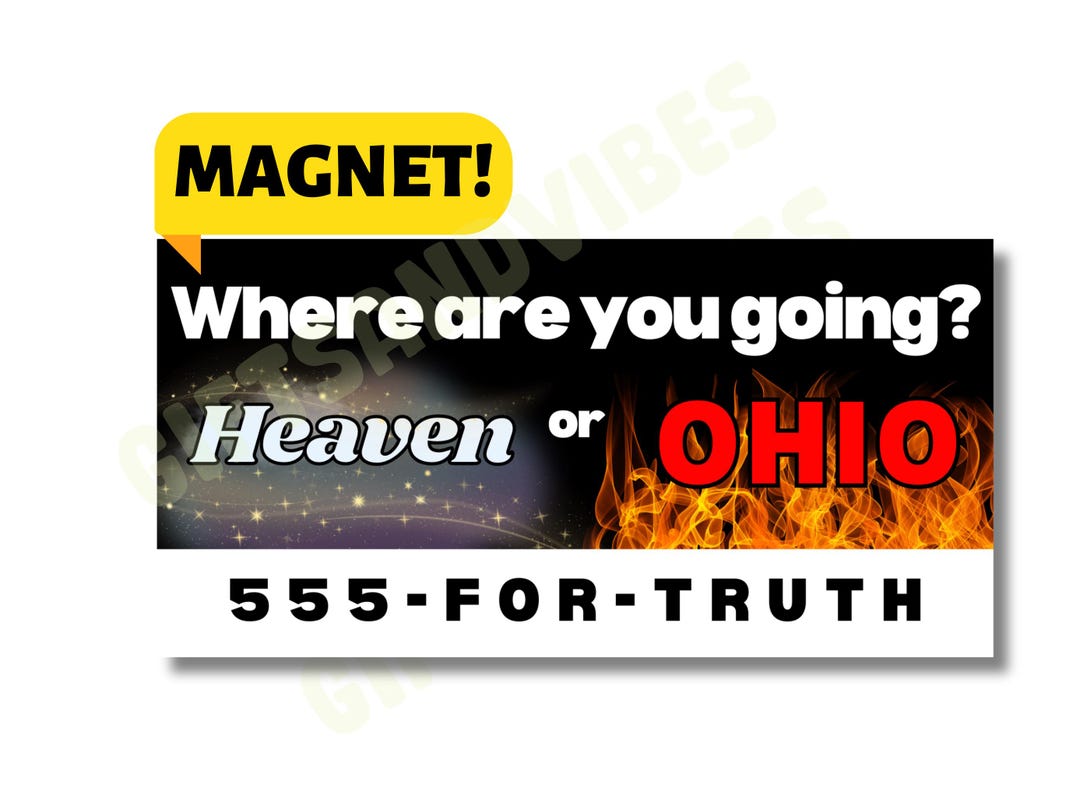 Where Are You Going? Heaven or Ohio? Car Funny Meme Bumper Magnet - Etsy