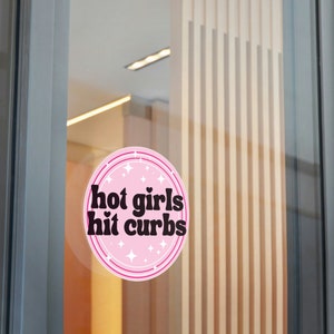 Hot Girls Hit Curbs Vinyl Bumper Sticker - Etsy