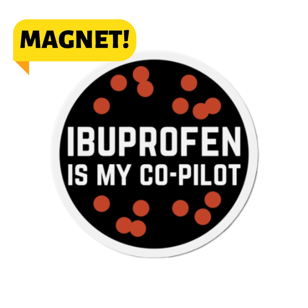Ibuprofen is My Co-pilot! Car Funny Mom Life Headache Migraine Meme ...