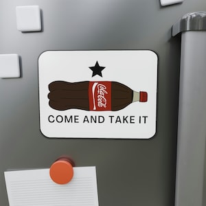 Come and Take It! Coke Cola Meme Car Vehicle Bumper Magnet - Etsy