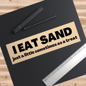 I Eat Sand Just a Little Sometimes as a Treat Funny Gen Z Meme Unique ...