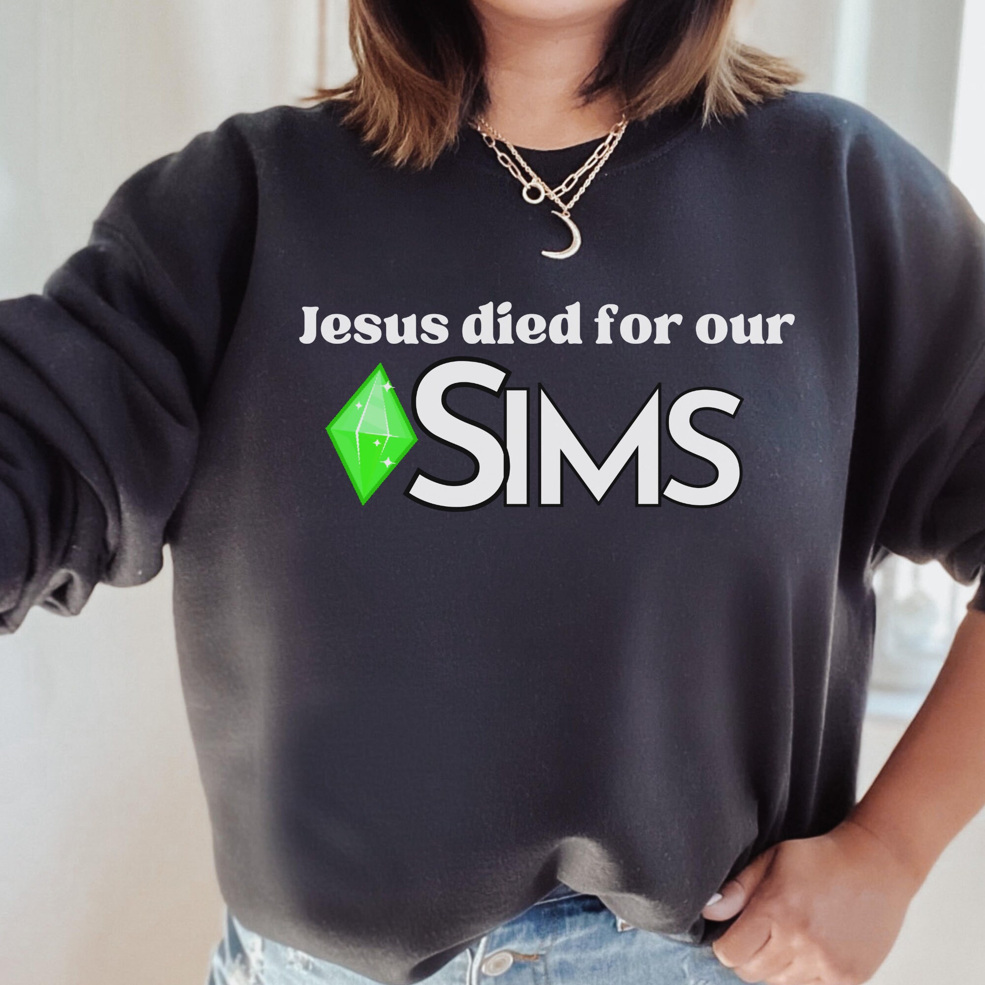 Jesus Died for Our Sims Funny Meme Unisex Sweatshirt - Etsy