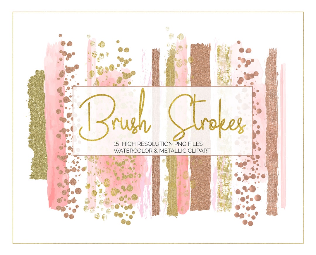 Rose Gold Clipart, Gold Brush Strokes, Watercolor Brush Strokes ...
