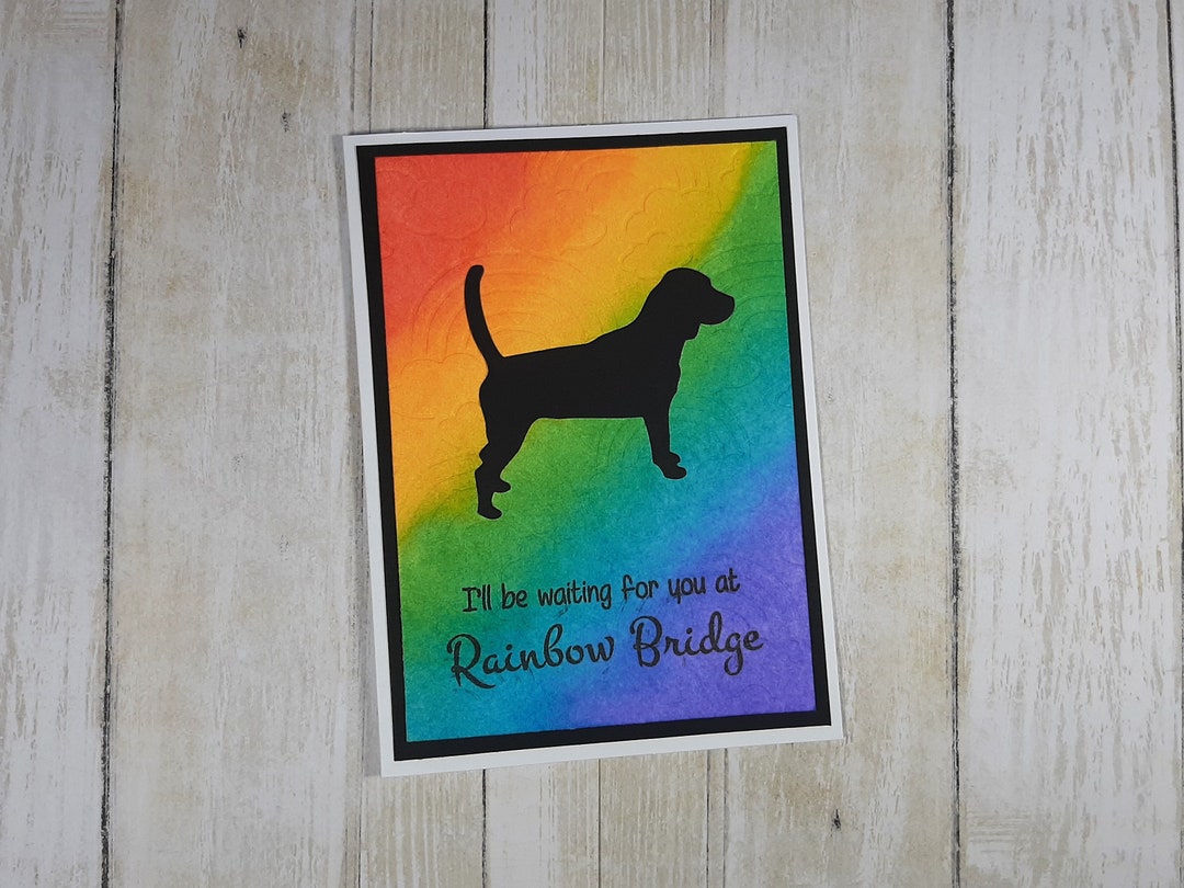 Handmade Labrador Rainbow Bridge Card, Beagle Rainbow Bridge Card, Dog ...