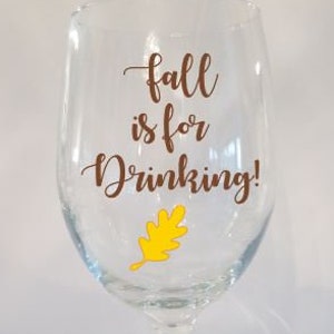 Fall is for Drinking Glass, Friendsgiving Wine Glass, Thanksgiving Wine ...