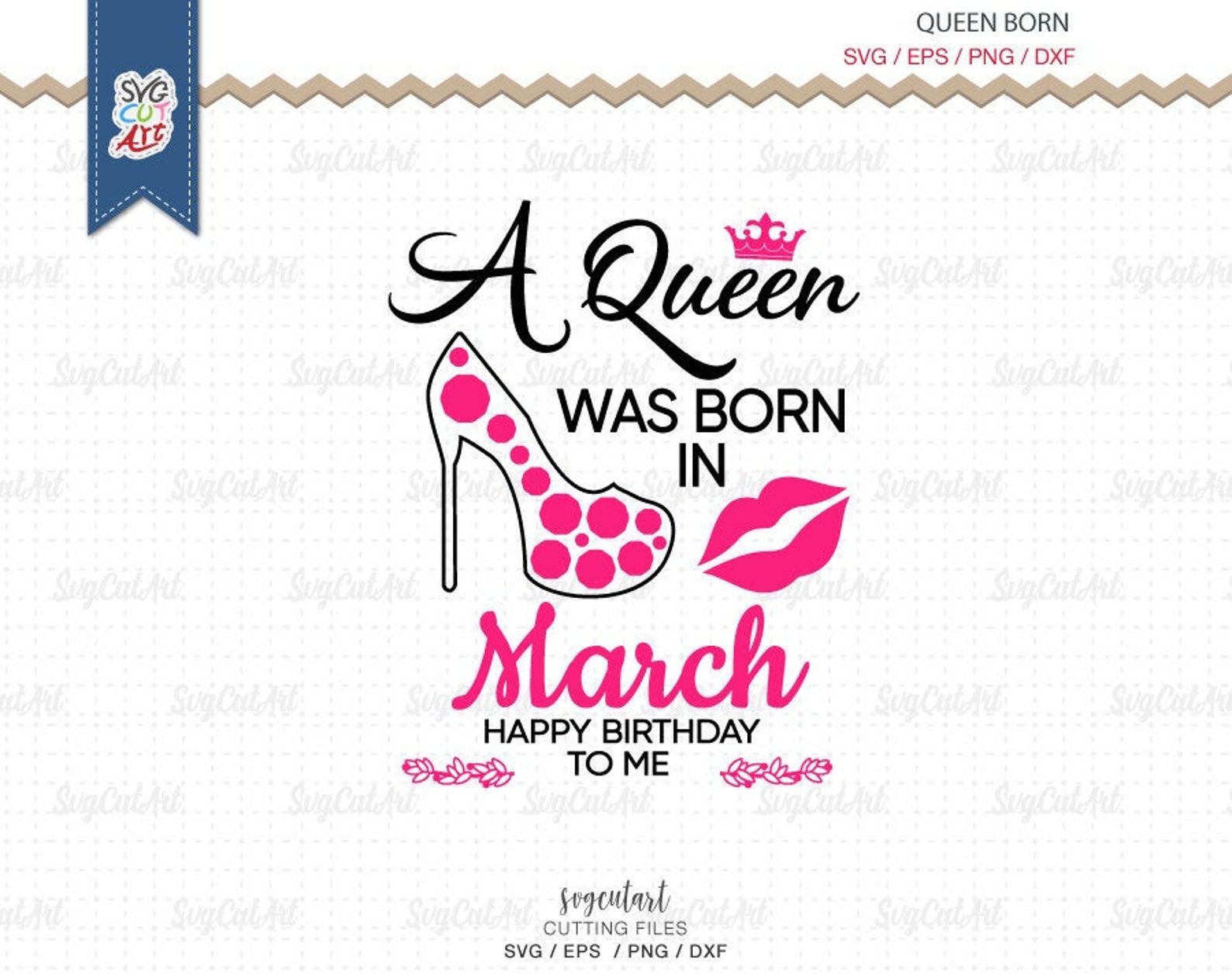 A Queen Was Born in March, Happy Birthday to Me, A Queen Was Born Svg ...