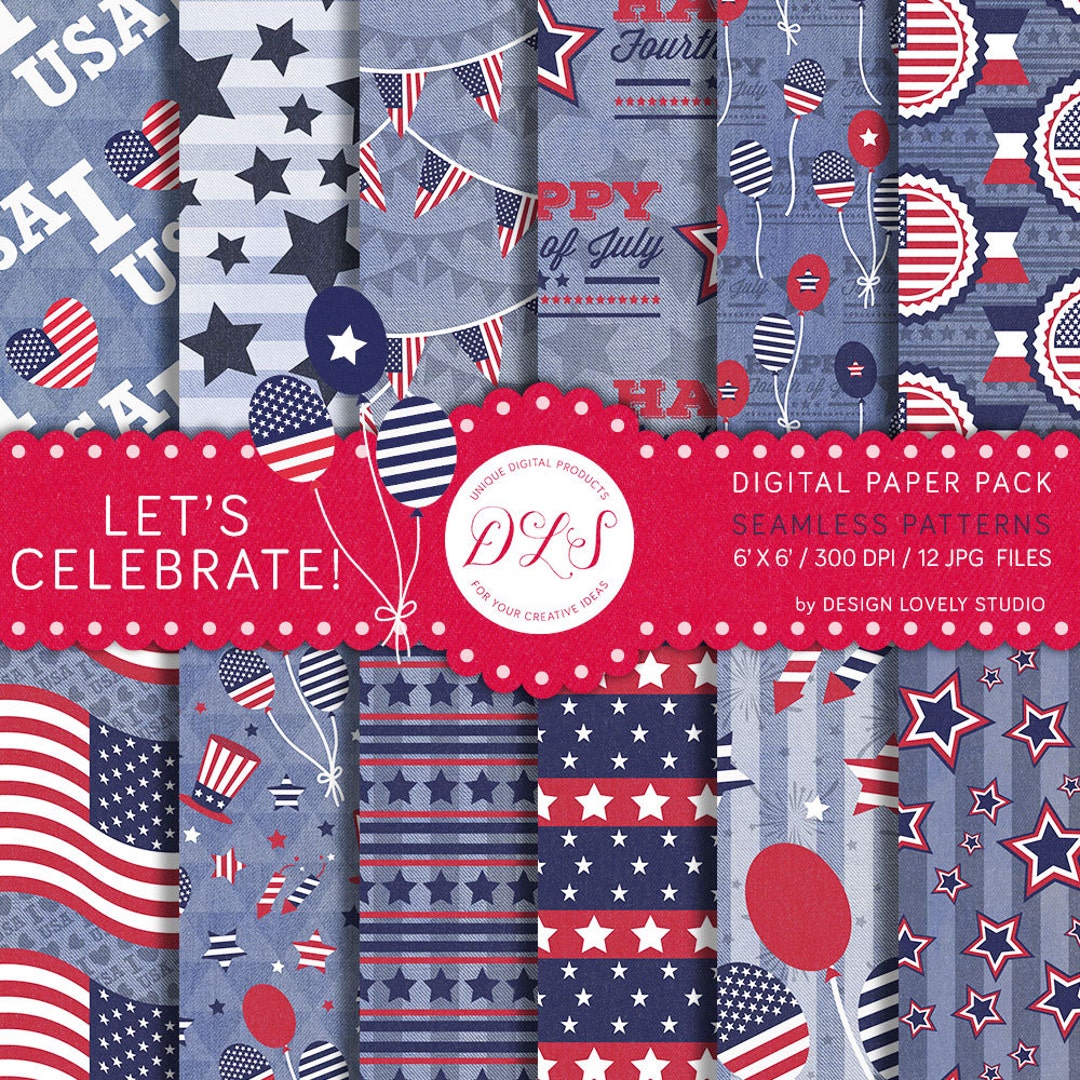 July Papers : "let's Celebrate" Happy 4th of July Patriotic ...