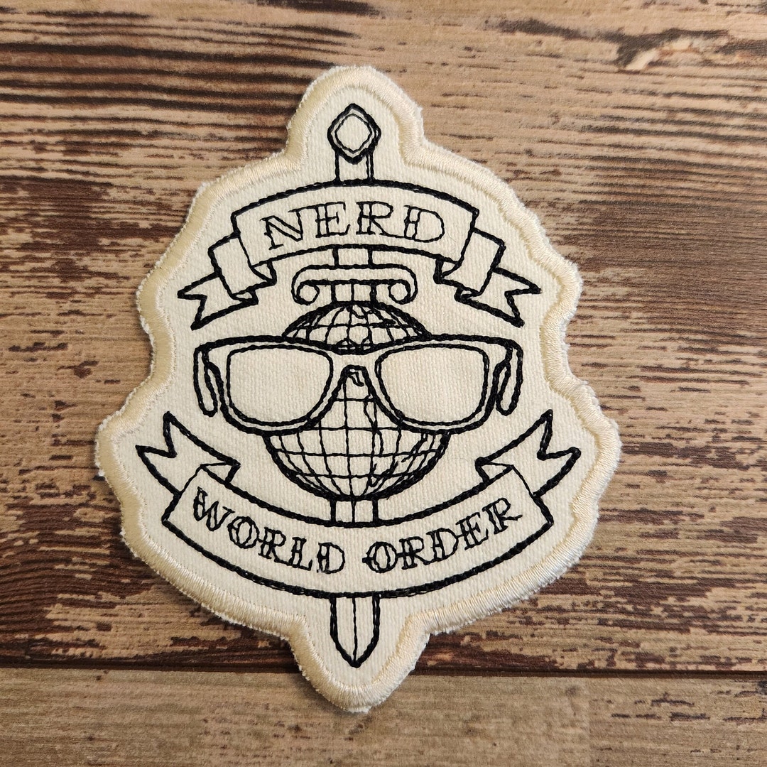 Nerd World Order Patch, Iron on Patch, Sew on Patch, Embroidery, Patch ...