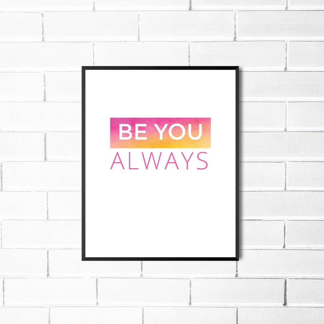 Be You, Digital Printable, Instant Download | Print at Home ...