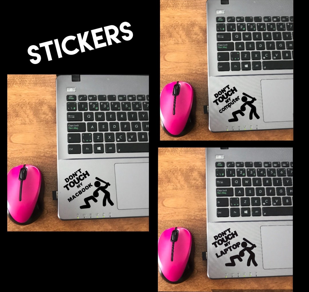 Don't Touch My ... (computer, Laptop, Macbook) Decal Stickers Sticker ...