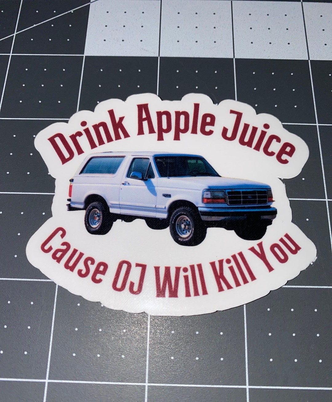 Drink Apple Juice OJ Will Kill You, Decal for Car, Truck, SUV, Window ...