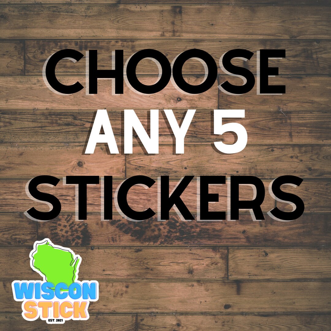 Choose Any 5 Stickers, Sticker Packs, Sticker Bundles, Funny Stickers ...