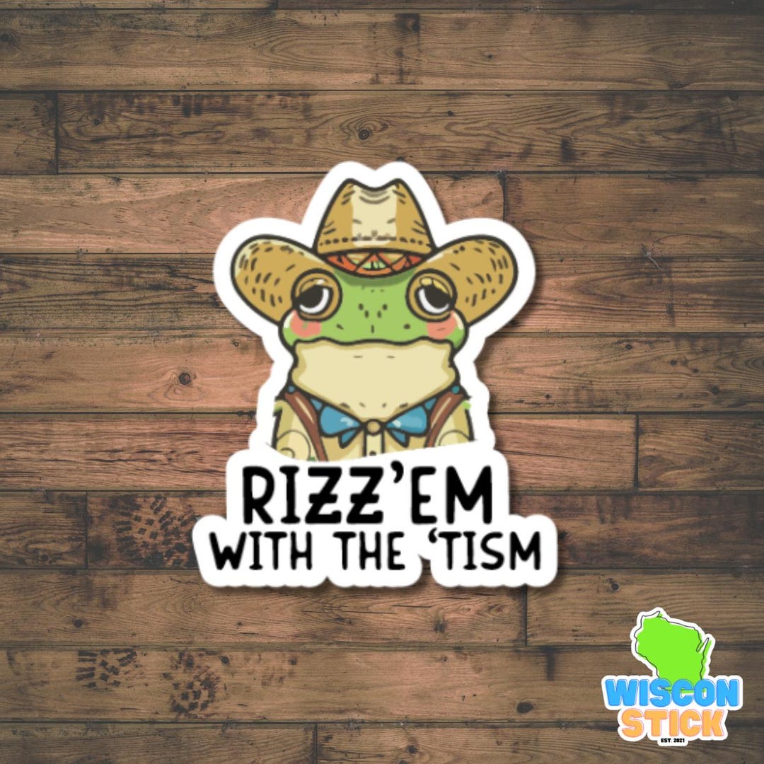 Rizz Em With the Tism, Decal for Car, Truck, SUV, Window, Waterbottle ...
