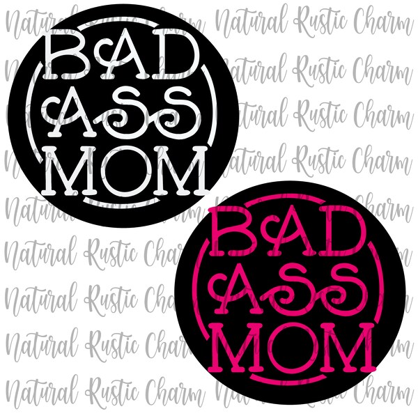 Bad Ass Mom Design - Etsy
