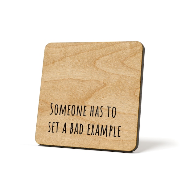 Bad Example Coaster - Etsy