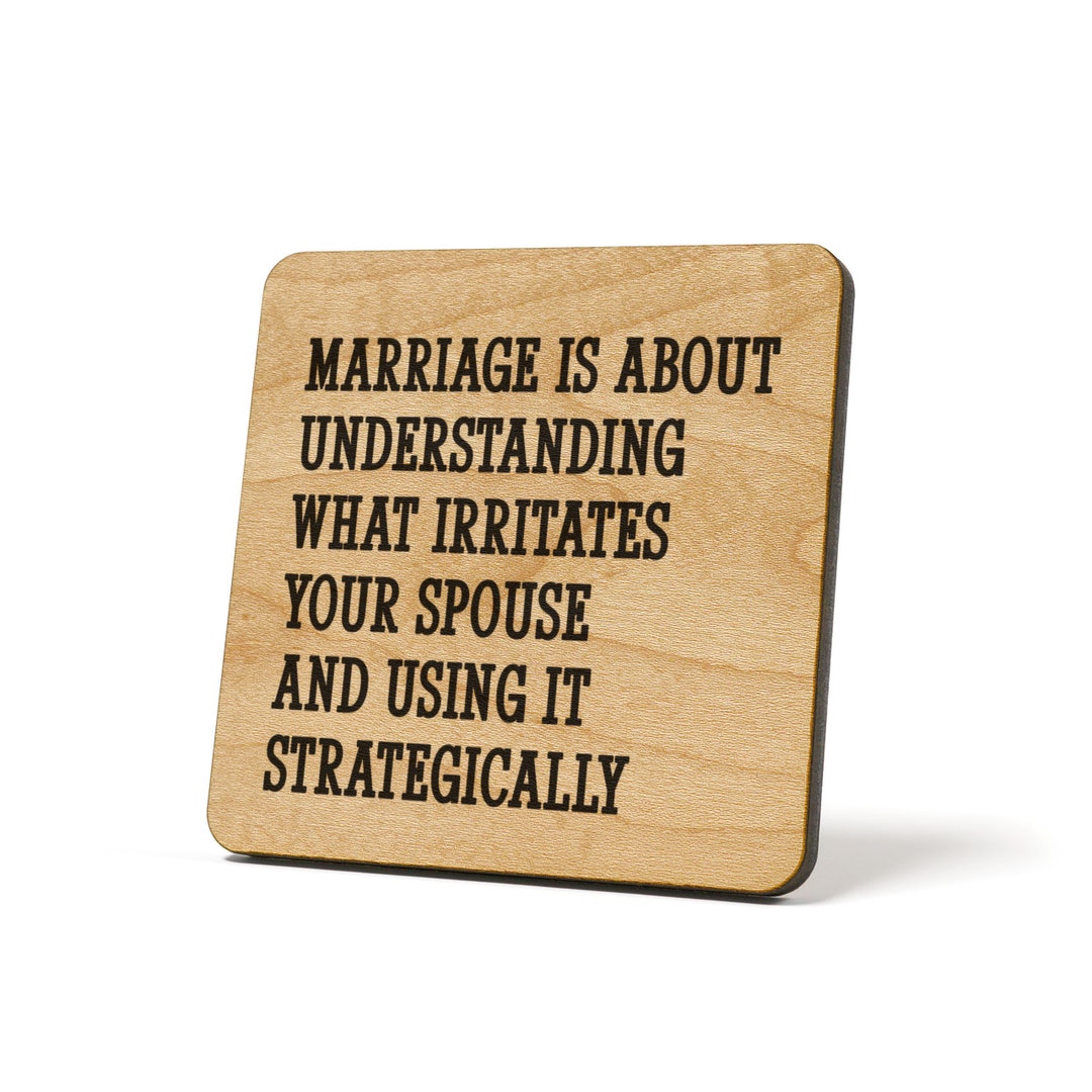 Marriage is About Understanding What Irritates Your Spouse and Using It ...