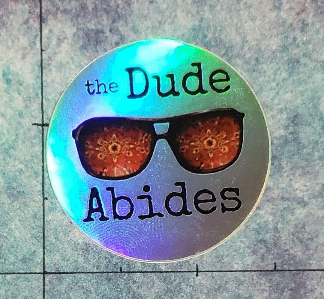 The Dude Abides Sticker - Etsy