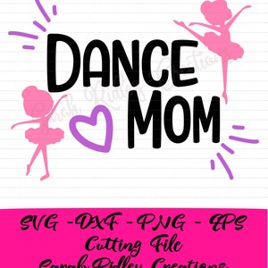 Dance Mom SVG Dance Mom File Dance Mom Dance SVG Dance Cut - Etsy