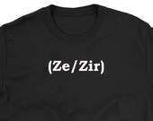 Ze/zir Gender Pronouns T-shirt. Gender Pronoun: Ze or Zir - Etsy