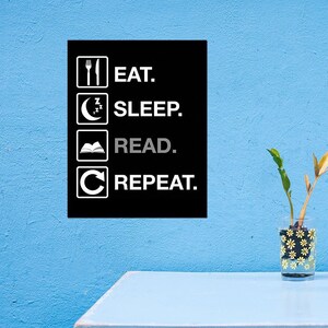 Eat Sleep Read Repeat - Book Reader Print. Print Available in Multiple ...