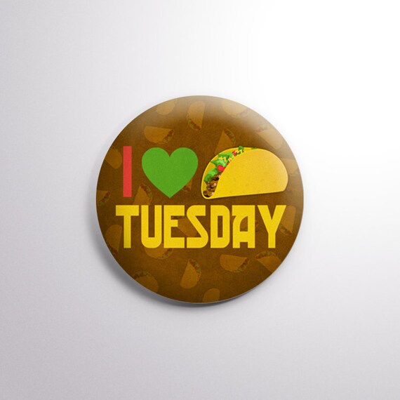 I Heart Taco Tuesday Funny Food Loving Button. Multiple | Etsy