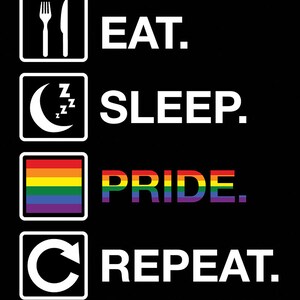 Eat Sleep Gay Pride Repeat Gay LGBTQ Print. Print Available in Multiple ...