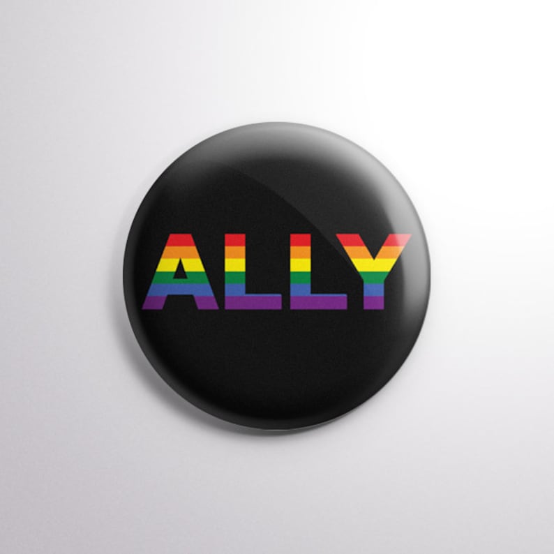 Ally Rainbow Supporter and Ally of LGBTQ Community Pin - Etsy