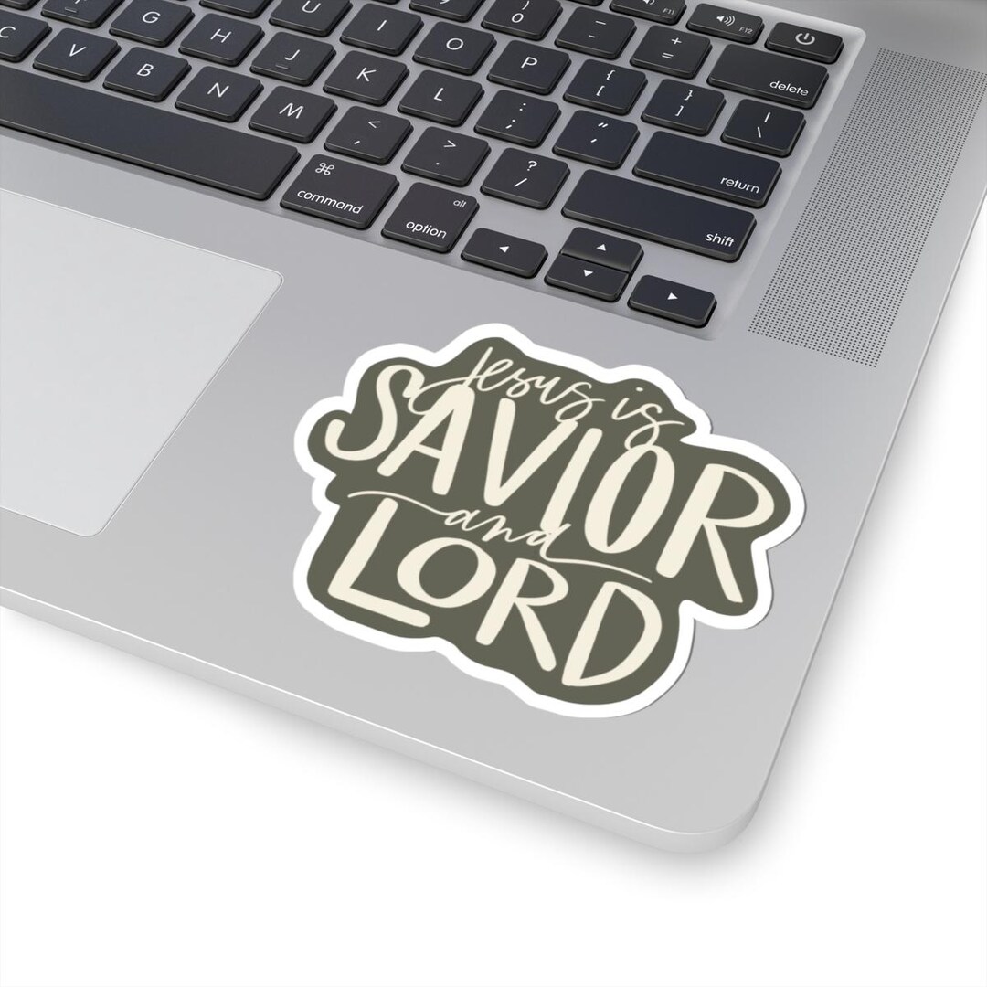 Jesus is Savior and Lord, Christian Kiss-cut Stickers - Inspirational ...