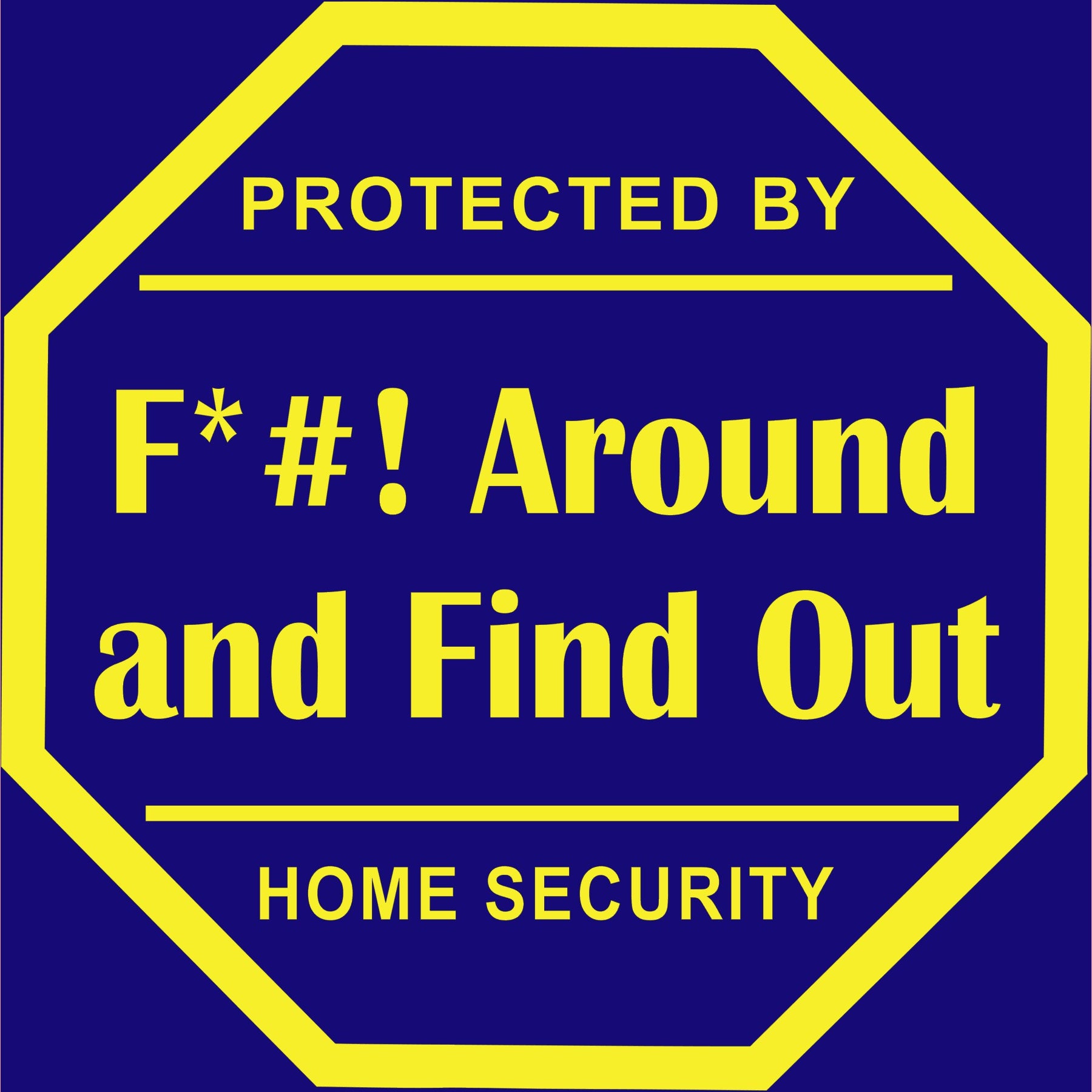 Yard Sign SVG FU Protected By Mess Around Cut File - Etsy