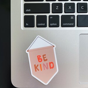 Be Kind Sticker Vinyl Laptop Sticker, Vinyl Water Bottle Sticker ...