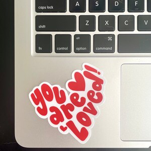 You Are Loved Sticker | Vinyl Laptop Sticker, Vinyl Water Bottle ...