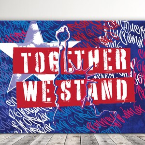 Together We Stand Graffiti USA Pop Art Canvas Living Room Modern Large ...