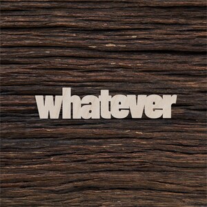 Wooden Whatever Sign Shape for Crafts and Decoration - Laser Cut ...