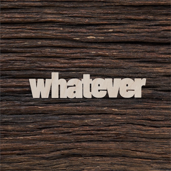 Wooden Whatever Sign Shape for Crafts and Decoration Laser | Etsy