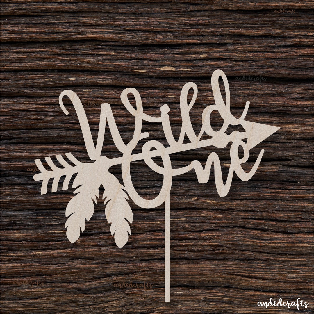 Wooden Wild One Cake Topper Shape for Crafts and Decoration - Laser Cut ...