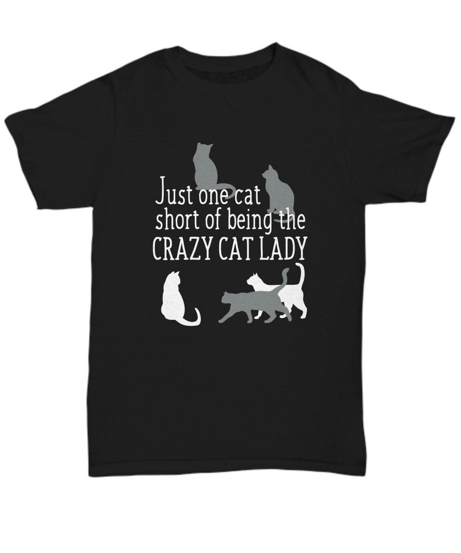 Cat Lover Shirt Gift, One Cat Short of Crazy Cat Lady Shirt, Cat T ...