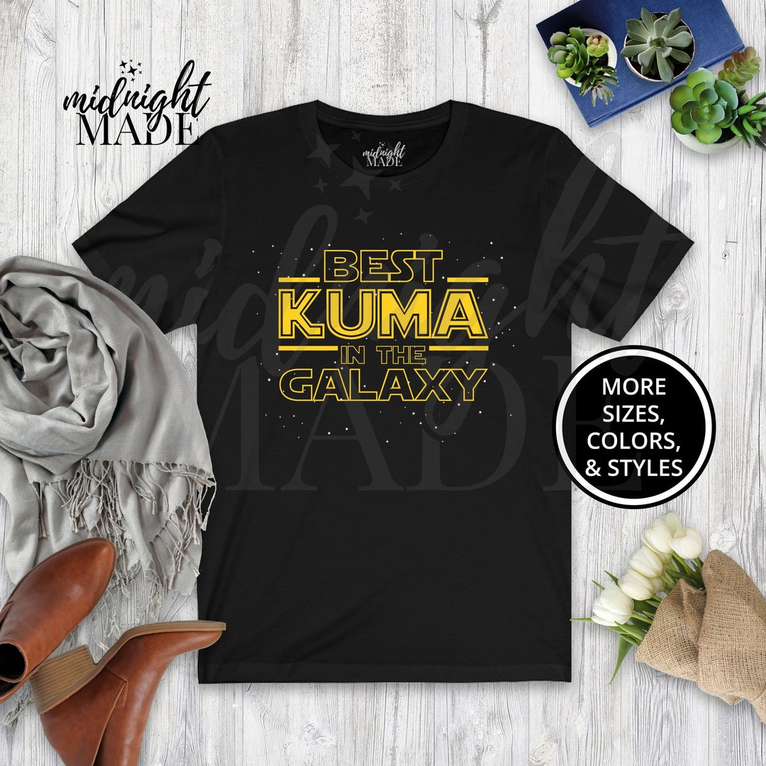 Godmother Kuma T-shirt Gift Best Kuma in the Galaxy Tee - Etsy