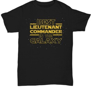 Lieutenant Commander Shirt Gift, Best Lieutenant Commander in the ...